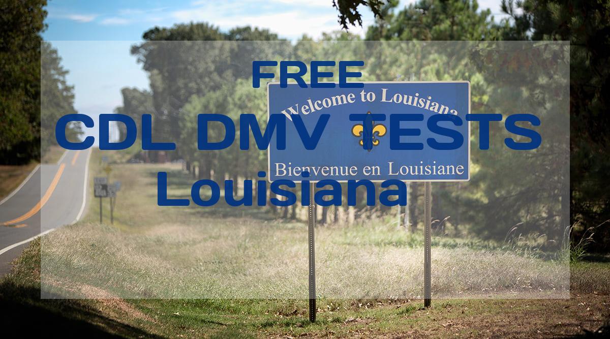 Louisiana's CDL Manual and DMV CDL Practice Tests 2025 for FREE
